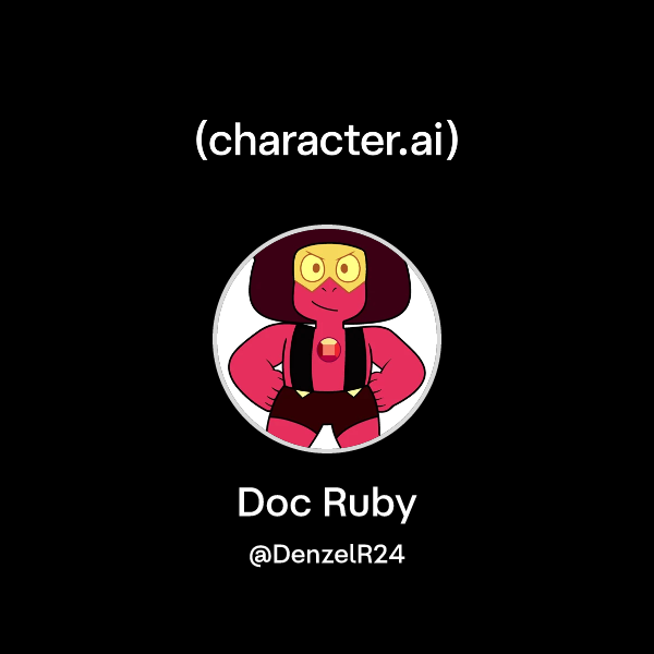 Chat with Doc Ruby | character.ai | AI Chat, Reimagined–Your Words ...