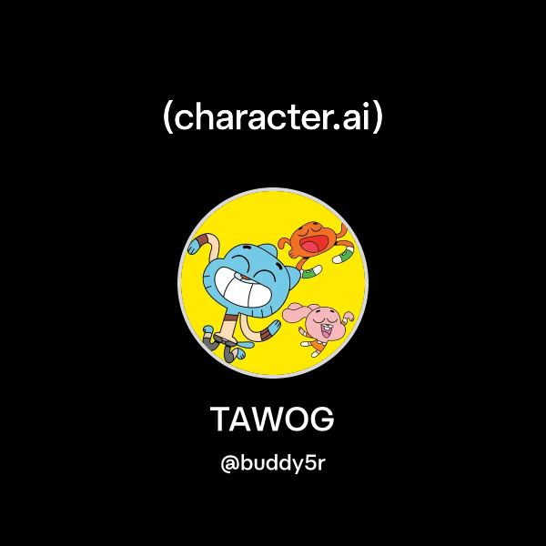 Chat with TAWOG | character.ai | Personalized AI for every moment of ...