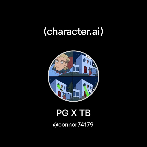 Chat with PG X TB | character.ai | Personalized AI for every moment of ...
