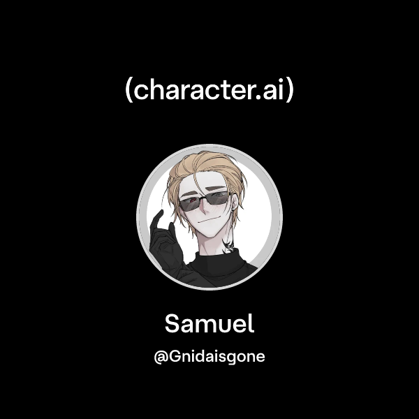 Chat with Samuel | character.ai | Personalized AI for every moment of ...