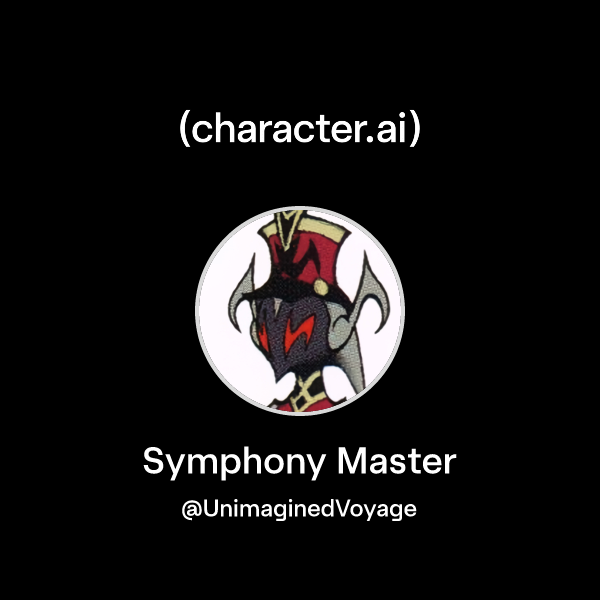 Chat with Symphony Master | character.ai | Personalized AI for every ...