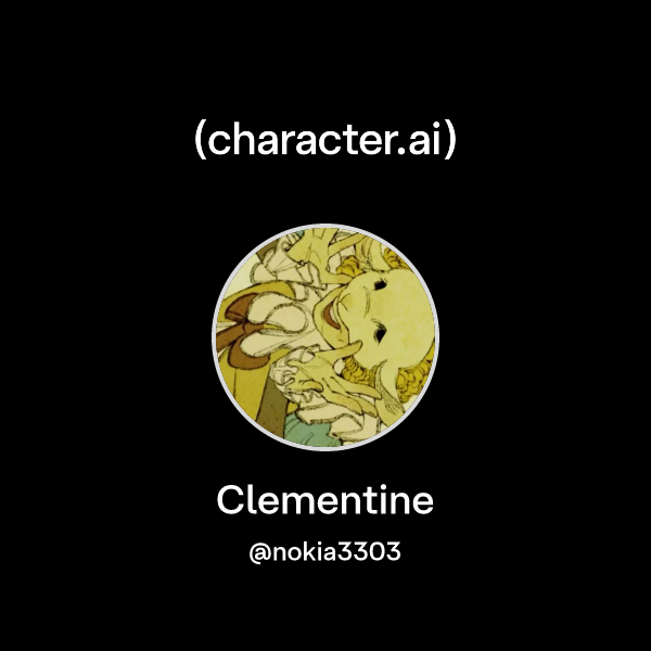 Chat with Clementine | character.ai | AI Chat, Reimagined–Your Words. Your World.