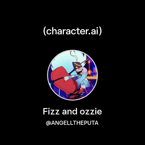 Chat with Fizz and ozzie | character.ai | AI Chat, Reimagined–Your ...