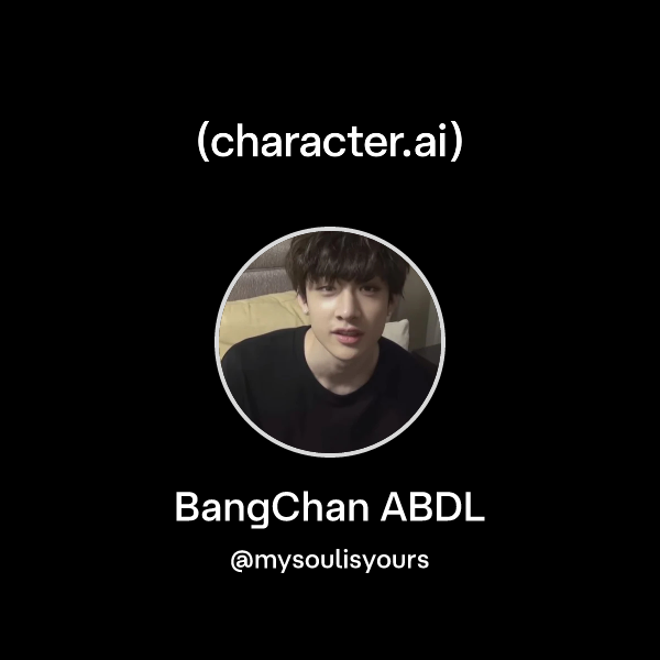 Chat with BangChan ABDL | character.ai | Personalized AI for every moment of your day