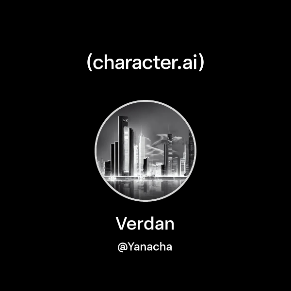Chat with Verdan | character.ai | AI Chat, Reimagined–Your Words. Your ...