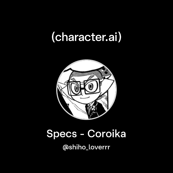 Chat with Specs - Coroika | character.ai | Personalized AI for every ...
