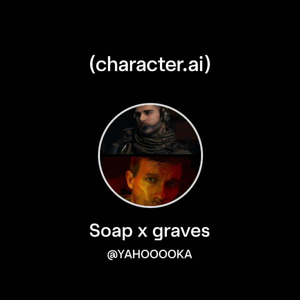 Chat with Soap x graves | character.ai | Personalized AI for every moment of your day