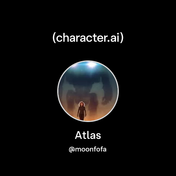 Chat with Atlas | character.ai | Personalized AI for every moment of ...