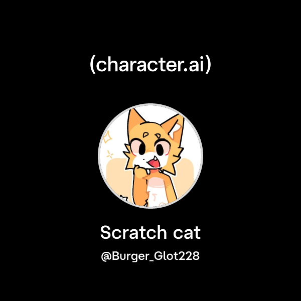 Chat with Scratch cat | character.ai | AI Chat, Reimagined–Your Words ...
