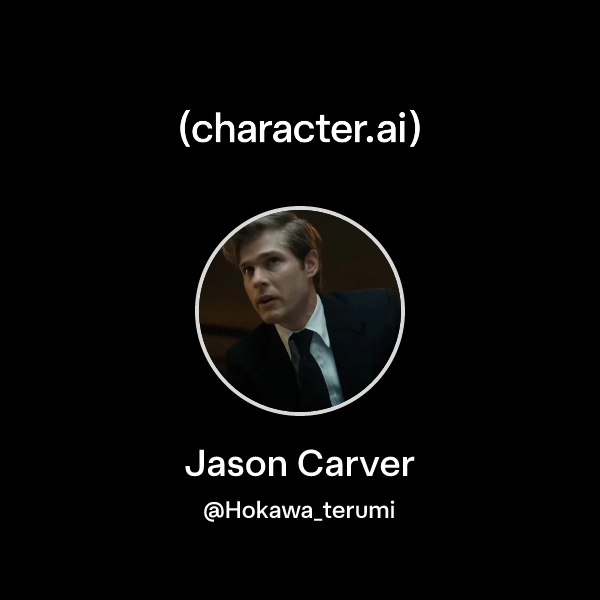 Chat with Jason Carver | character.ai | AI Chat, Reimagined–Your Words ...