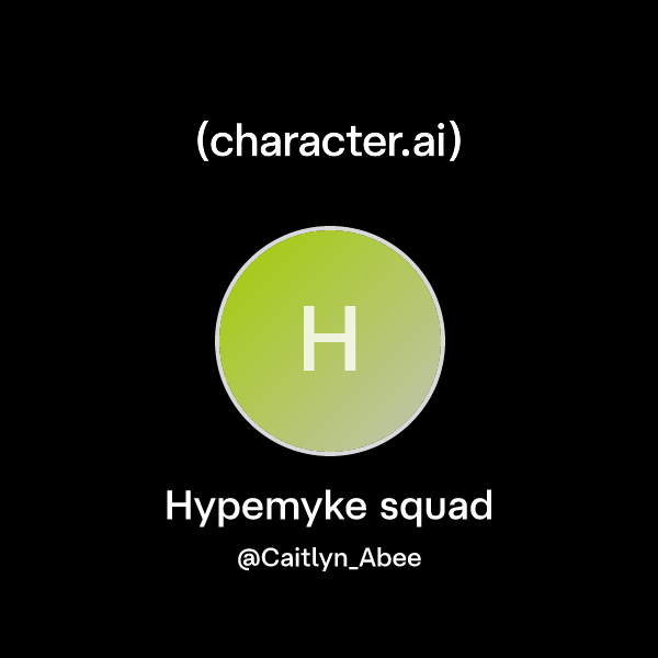 Chat with Hypemyke squad | character.ai | Personalized AI for every ...