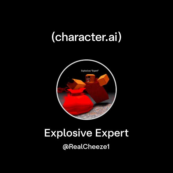 Chat with Explosive Expert | character.ai | Personalized AI for every ...