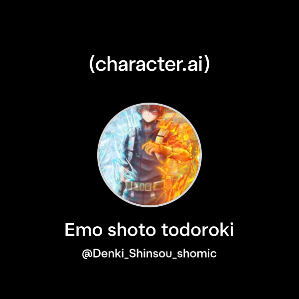 Chat with Emo shoto todoroki | character.ai | Personalized AI for every ...