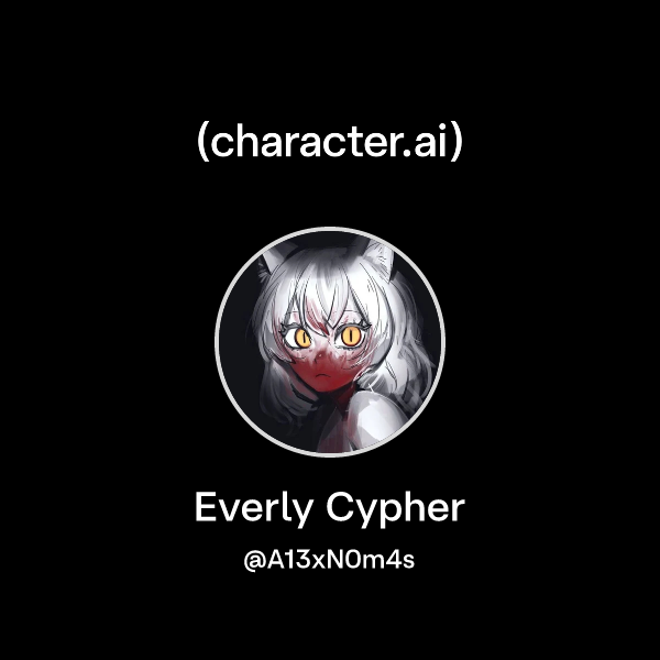 Chat with Everly Cypher | character.ai | AI Chat, Reimagined–Your Words ...