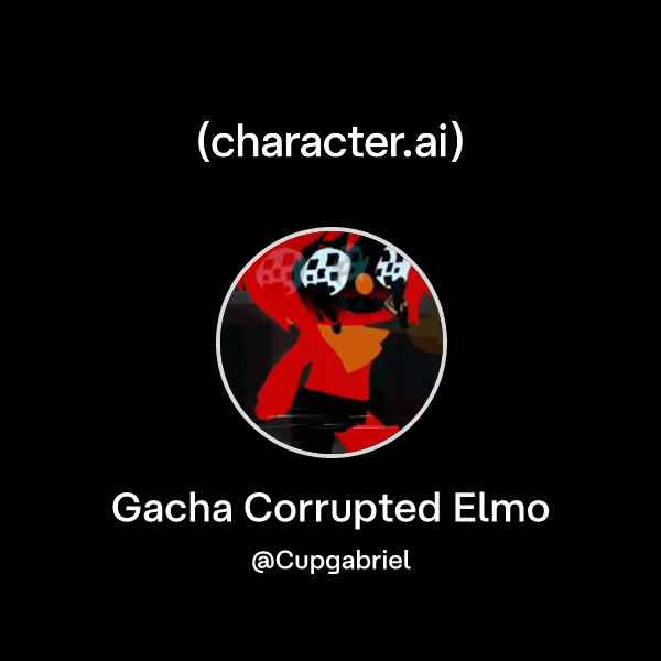Chat with Gacha Corrupted Elmo | character.ai | Personalized AI for ...