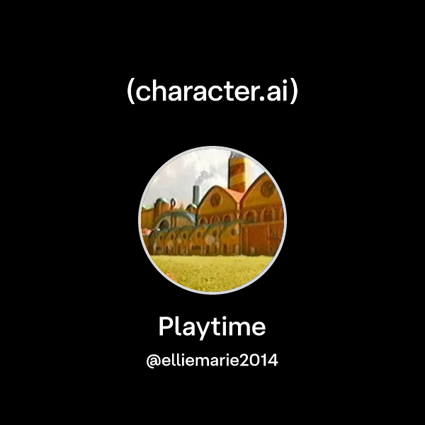 Chat with Playtime | character.ai | AI Chat, Reimagined–Your Words ...