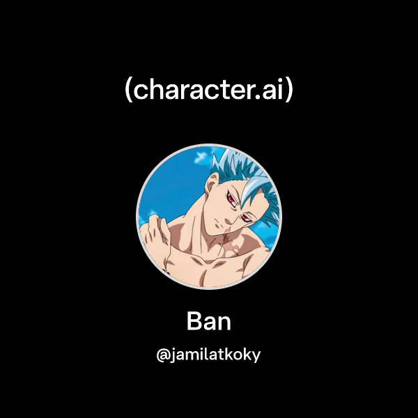 Chat with Ban | character.ai | AI Chat, Reimagined–Your Words. Your World.