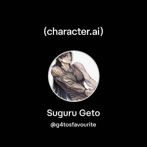 Chat with Suguru Geto | character.ai | AI Chat, Reimagined–Your Words ...