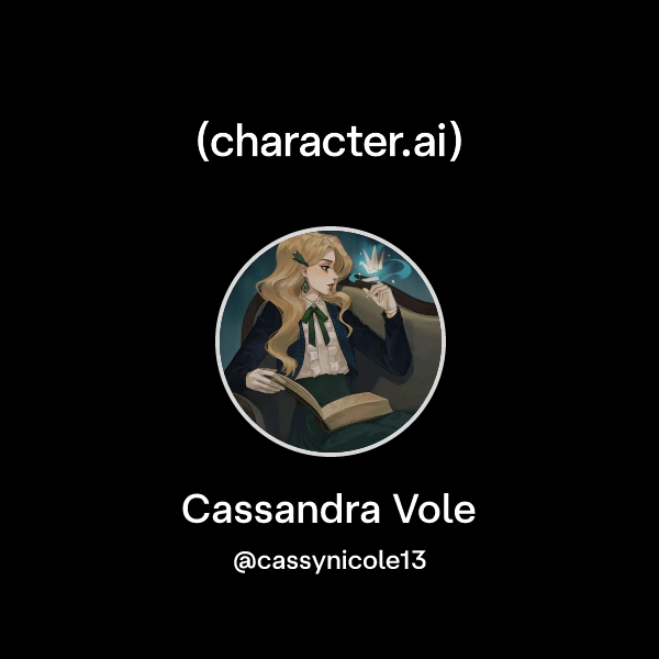 Chat with Cassandra Vole | character.ai | AI Chat, Reimagined–Your ...