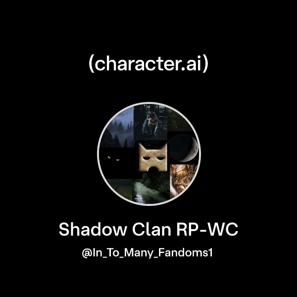 Chat with Shadow Clan RP-WC | character.ai | Personalized AI for every ...