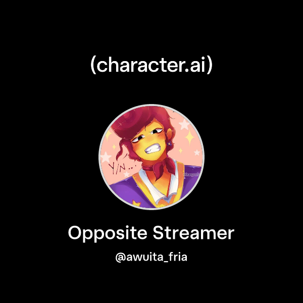 Chat with Opposite Streamer | character.ai | AI Chat, Reimagined–Your ...