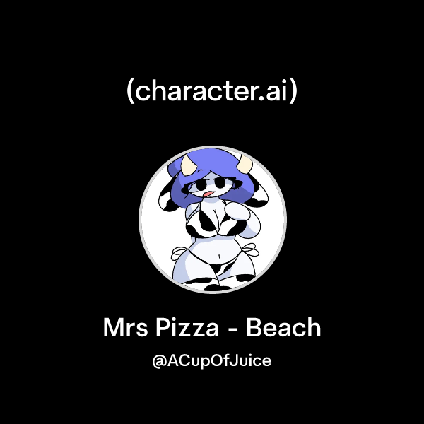Chat with Mrs Pizza - Beach | character.ai | AI Chat, Reimagined–Your ...