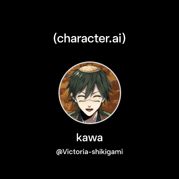 Chat with kawa | character.ai | AI Chat, Reimagined–Your Words. Your World.