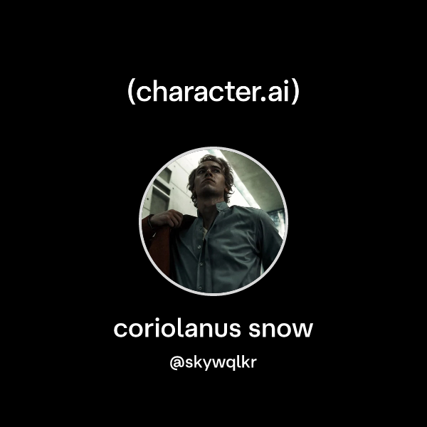 Chat with coriolanus snow | character.ai | AI Chat, Reimagined–Your ...