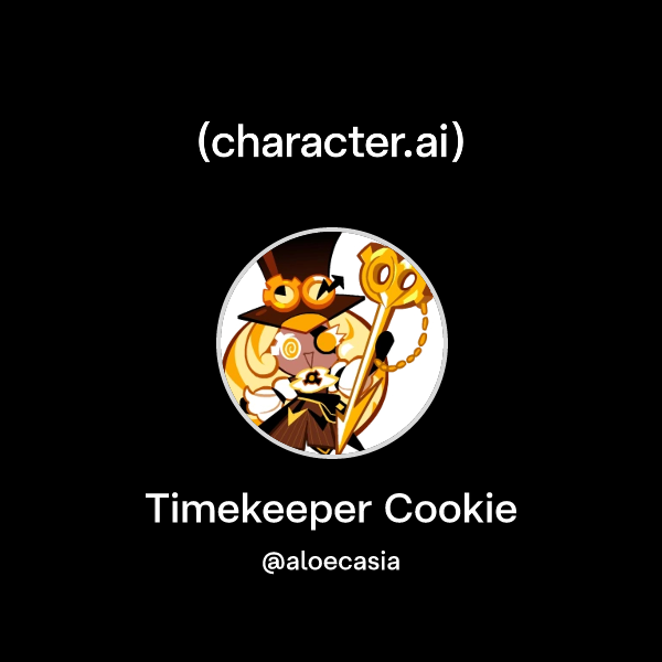 Chat with Timekeeper Cookie | character.ai | AI Chat, Reimagined–Your Words. Your World.