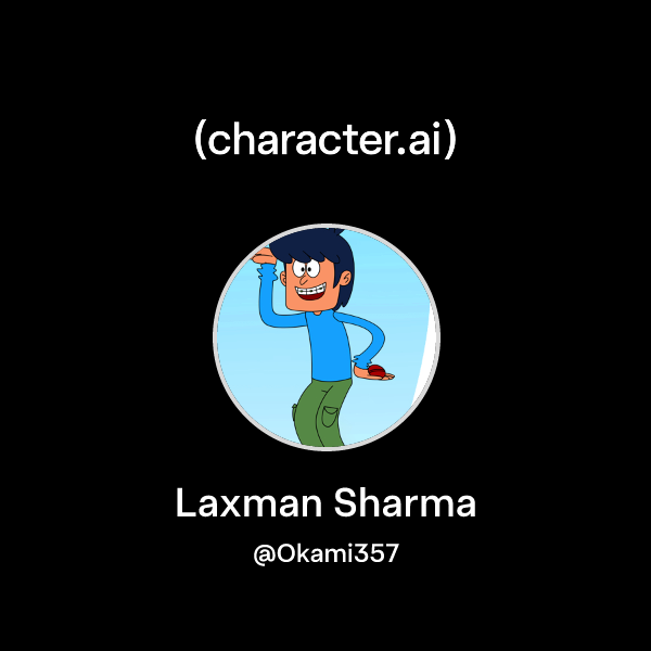 Chat with Laxman Sharma | character.ai | AI Chat, Reimagined–Your Words ...