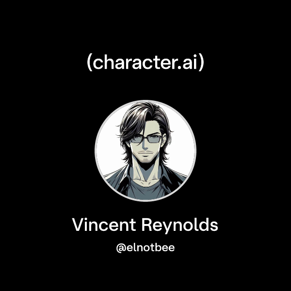 Chat with Vincent Reynolds | character.ai | AI Chat, Reimagined–Your ...