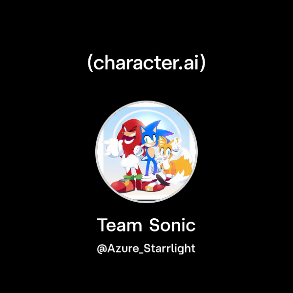 Chat with Team Sonic | character.ai | AI Chat, Reimagined–Your Words ...