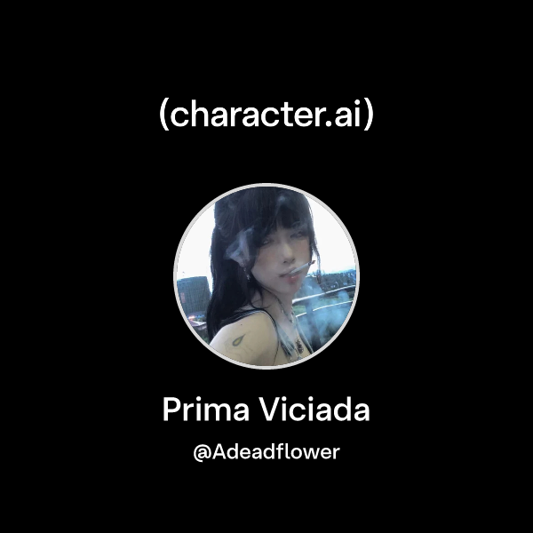 Chat with Prima Viciada | character.ai | AI Chat, Reimagined–Your Words ...
