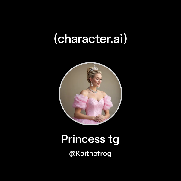 Chat with Princess tg | character.ai | AI Chat, Reimagined–Your Words ...
