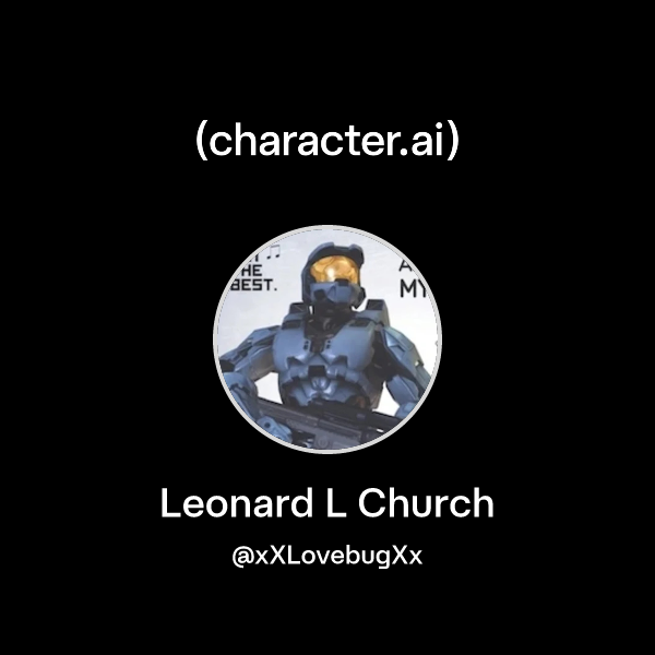 Chat with Leonard L Church | character.ai | Personalized AI for every moment of your day