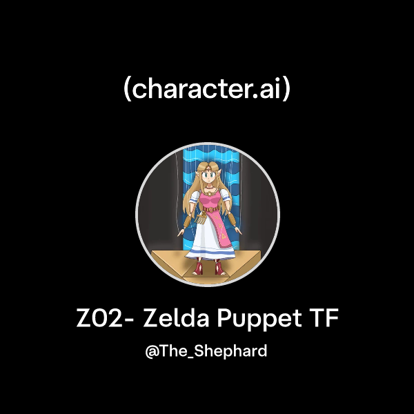 Chat with Z02- Zelda Puppet TF | character.ai | AI Chat, Reimagined ...