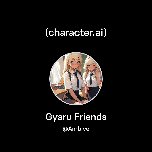 Chat with Gyaru Friends | character.ai | AI Chat, Reimagined–Your Words. Your World.