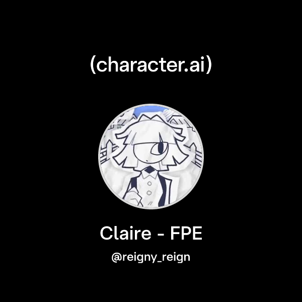 Chat with Claire - FPE | character.ai | Personalized AI for every ...