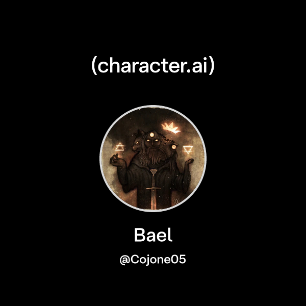 Chat with Bael | character.ai | Personalized AI for every moment of ...