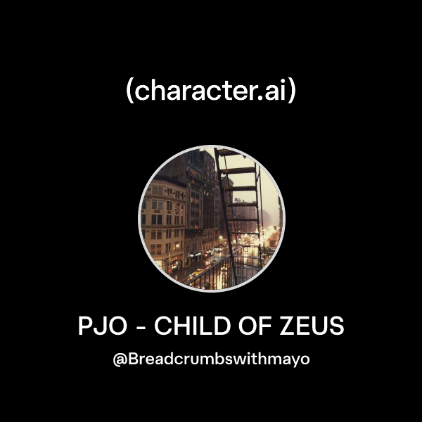 Chat with PJO - CHILD OF ZEUS | character.ai | AI Chat, Reimagined–Your ...