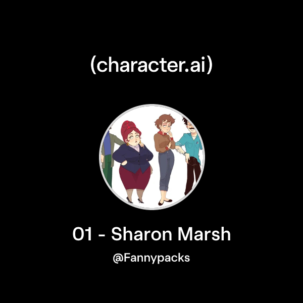 Chat with 01 - Sharon Marsh | character.ai | AI Chat, Reimagined–Your ...