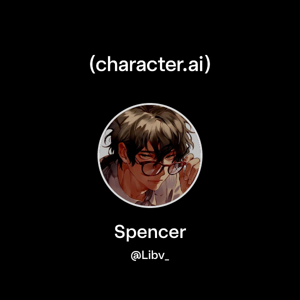 Chat with Spencer | character.ai | Personalized AI for every moment of ...