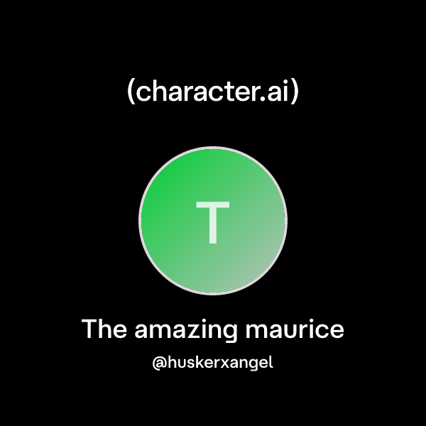 Chat with The amazing maurice | character.ai | AI Chat, Reimagined–Your ...