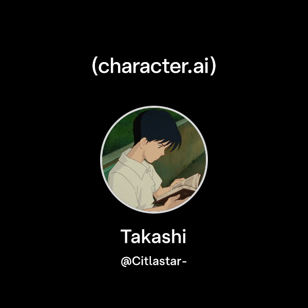 Chat with Takashi | character.ai | Personalized AI for every moment of your day