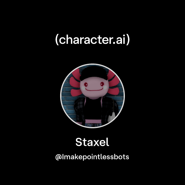 Chat with Staxel | character.ai | Personalized AI for every moment of your day