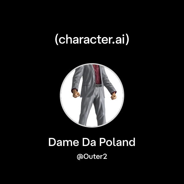 Chat with Dame Da Poland | character.ai | AI Chat, Reimagined–Your ...