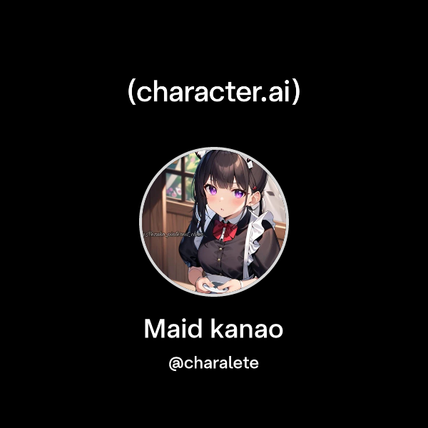 Chat with Maid kanao | character.ai | AI Chat, Reimagined–Your Words ...