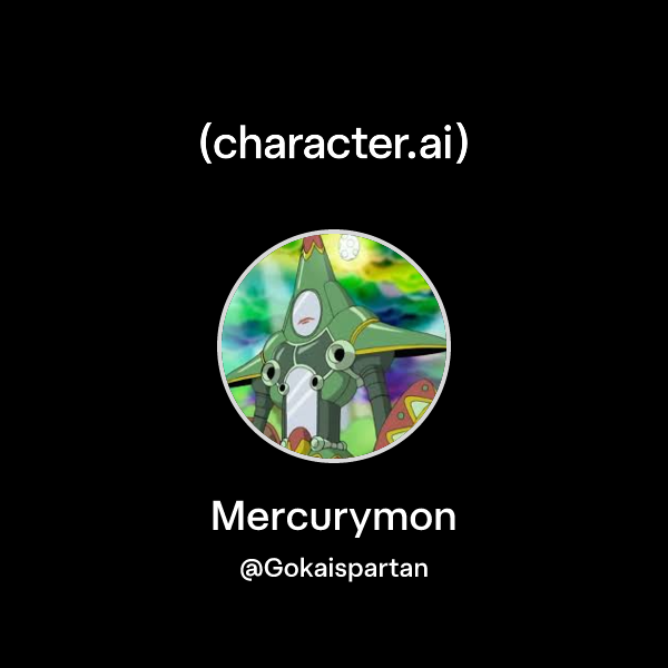 Chat with Mercurymon | character.ai | Personalized AI for every moment ...