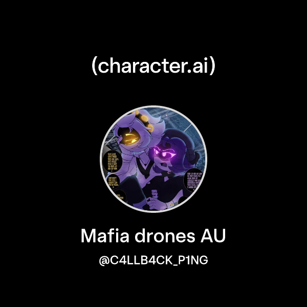 Chat with Mafia drones AU | character.ai | AI Chat, Reimagined–Your ...