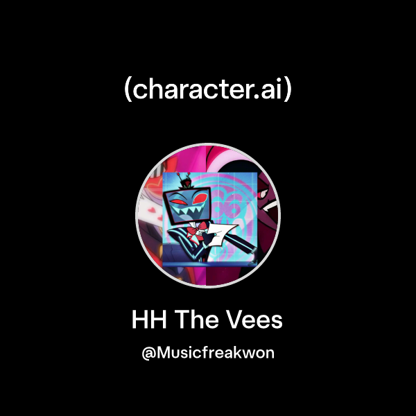 Chat with HH The Vees | character.ai | AI Chat, Reimagined–Your Words ...